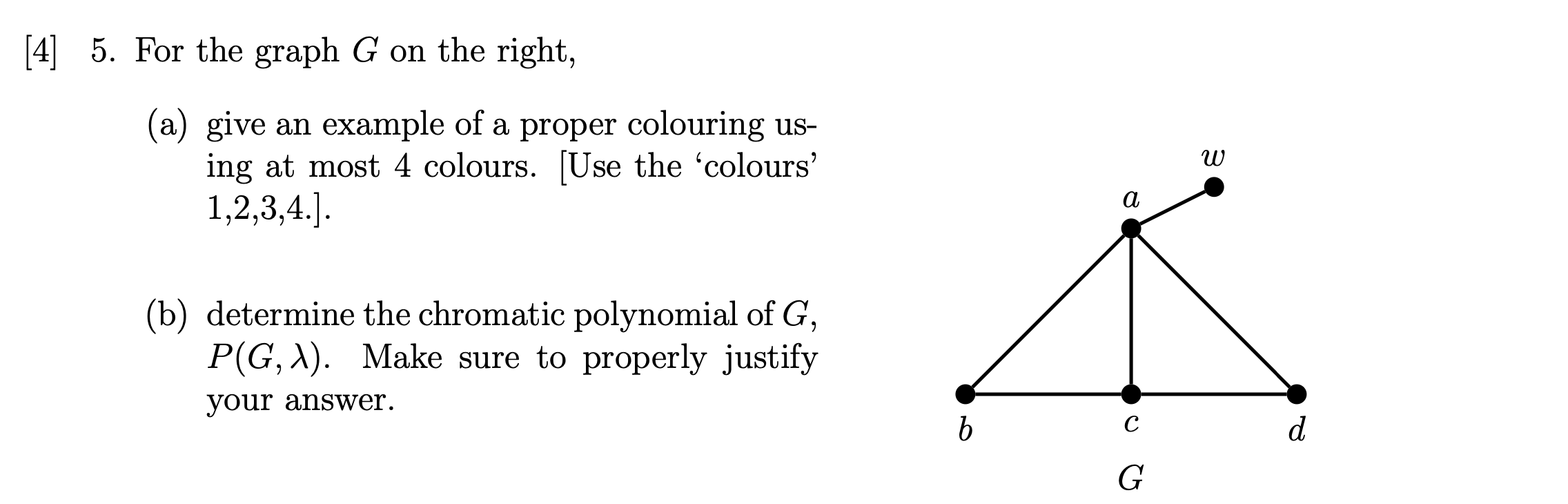 Solved 5. For the graph G on the right, (a) give an example | Chegg.com