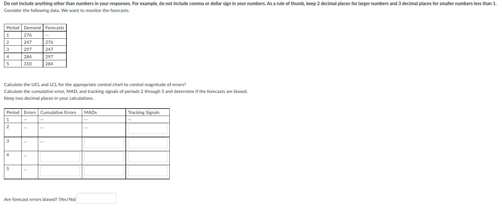 Solved Do not include anything other than numbers in your | Chegg.com