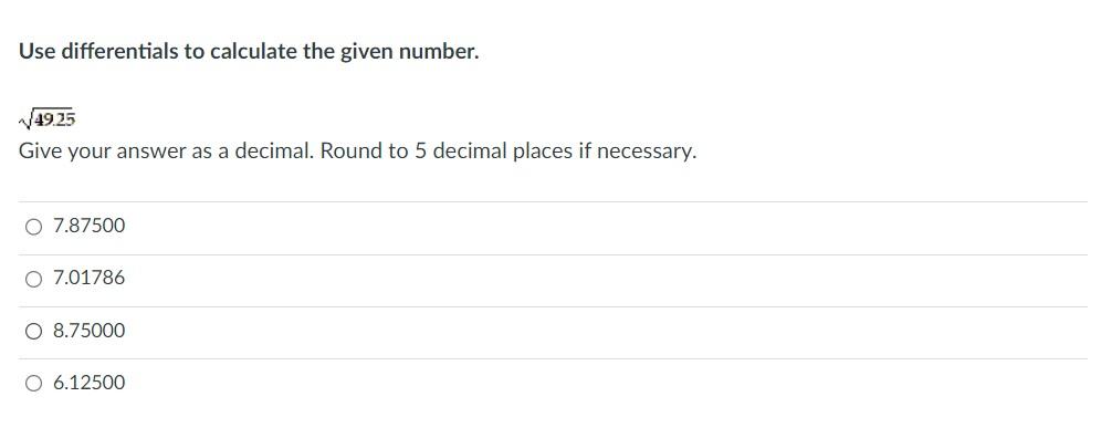 Solved Use differentials to calculate the given number. | Chegg.com