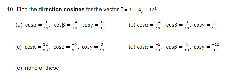 Solved 10. Find the direction cosines for the vector | Chegg.com