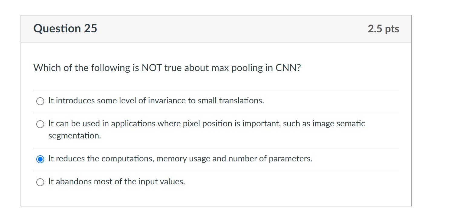 Solved Which of the following is NOT true about max pooling | Chegg.com
