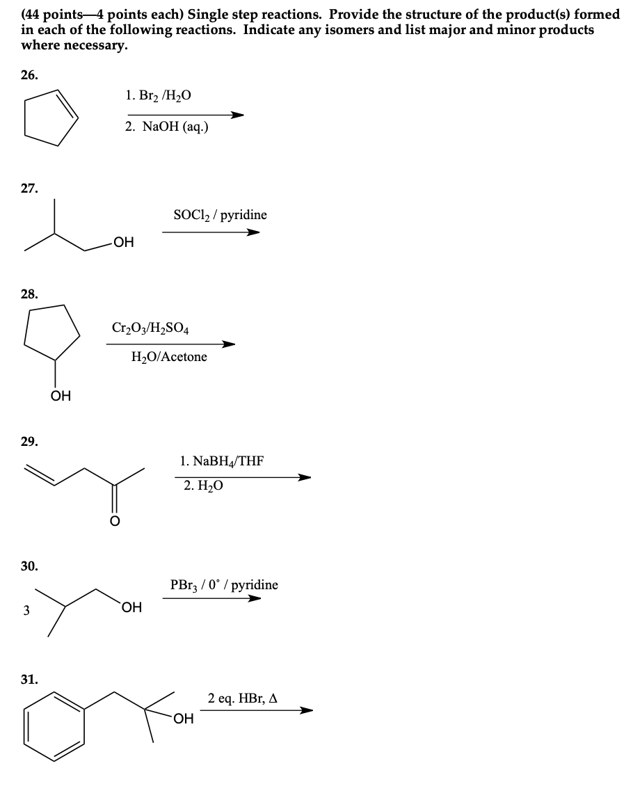 Solved (44 points—4 points each) Single step reactions. | Chegg.com