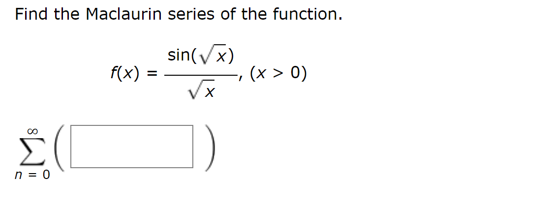 Solved Find the Maclaurin series of the function. | Chegg.com