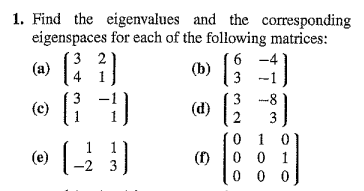 Solved Part (e) only Find the eigenvalues and the | Chegg.com