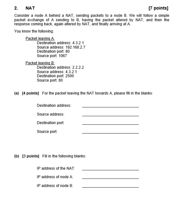 Solved 2. NAT [7 points] Consider a node A behind a NAT, | Chegg.com