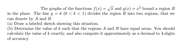 Solved The graphs of the functions f(x)=x and g(x)=x2 bound | Chegg.com