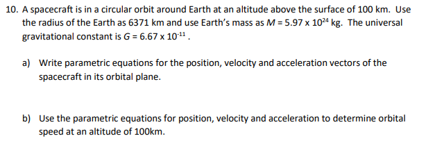 Solved 10. A spacecraft is in a circular orbit around Earth | Chegg.com
