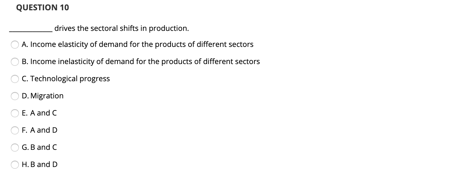 Solved QUESTION 10 drives the sectoral shifts in production. | Chegg.com Solved QUESTION 10 drives the sectoral shifts in production. | Chegg.com