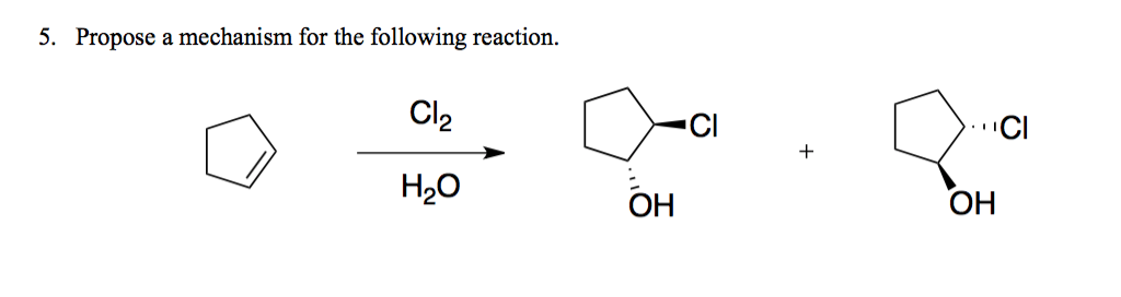 Solved 5. Propose a mechanism for the following reaction. | Chegg.com