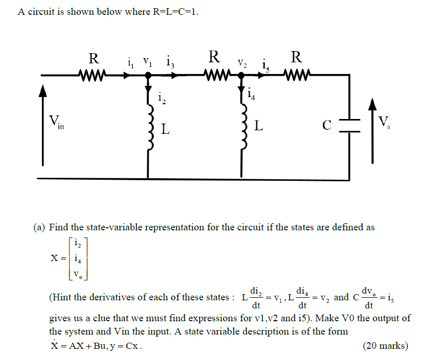 Solved A circuit is shown below where R=L=C=1. R R R V2 is | Chegg.com