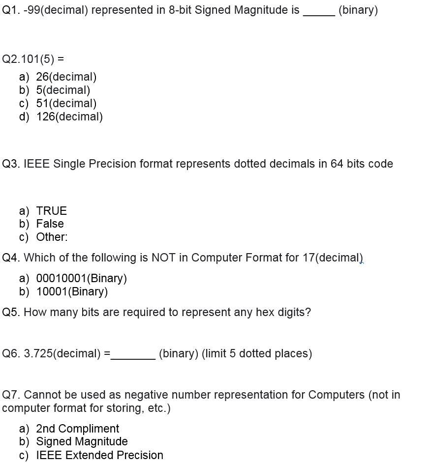 Solved Q1.-99(decimal) represented in 8-bit Signed Magnitude | Chegg.com