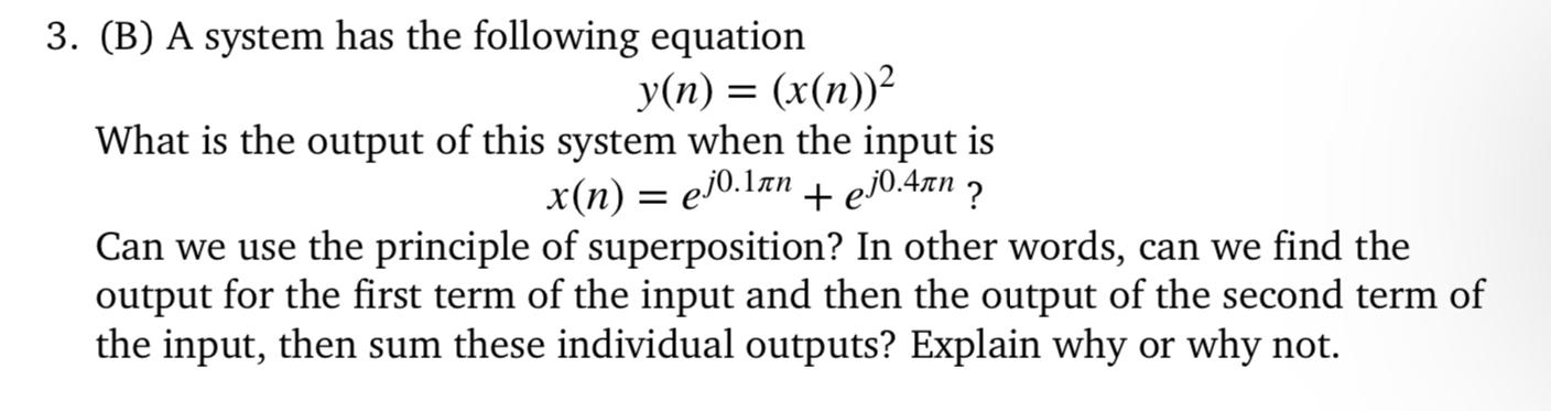 Solved 3. (B) A system has the following equation | Chegg.com