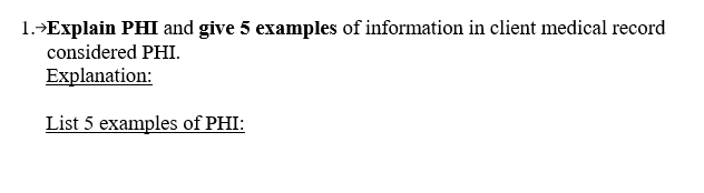 Solved 1.-Explain PHI and give 5 examples of information in | Chegg.com