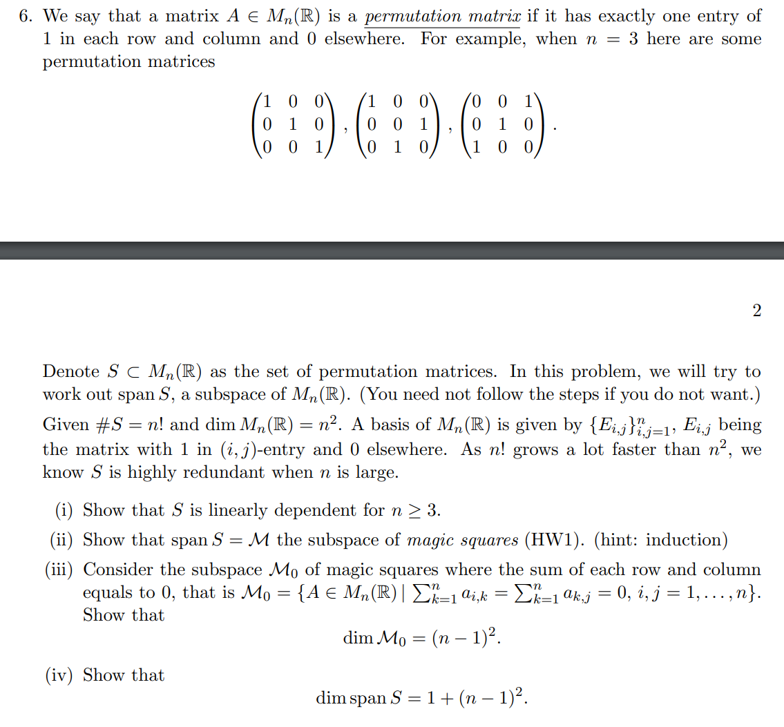 Solved 6. We say that a matrix A∈Mn(R) is a permutation | Chegg.com
