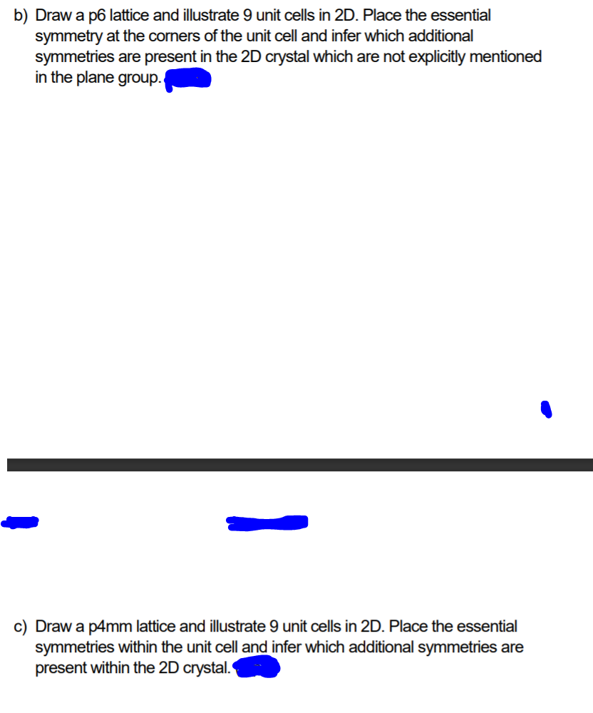Solved b) Draw a p6 lattice and illustrate 9 unit cells in | Chegg.com