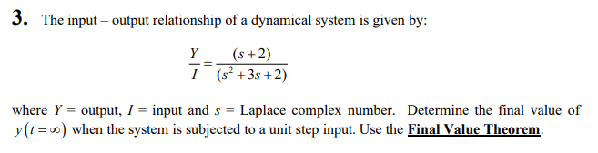 Solved 3. The input-output relationship of a dynamical | Chegg.com