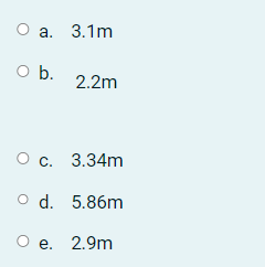 Solved a. 3.1 m b. 2.2 m c. 3.34 m d. 5.86 ma. 97.38 m b. | Chegg.com