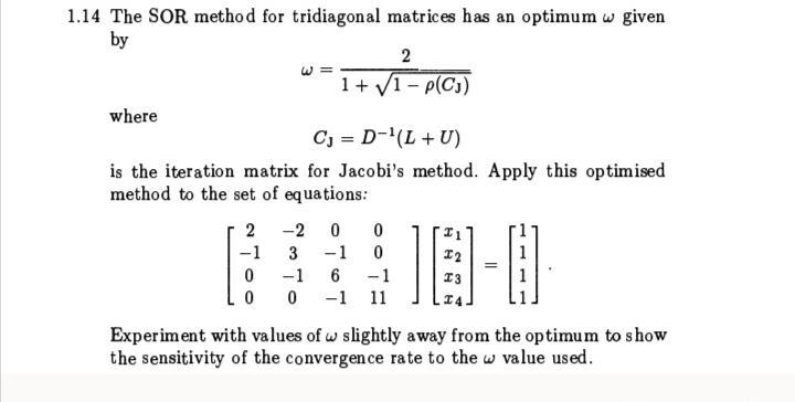 Solved 1.14 The SOR method for tridiagonal matrices has an | Chegg.com
