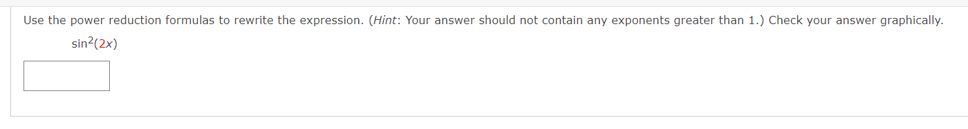 Solved Use the power reduction formulas to rewrite the | Chegg.com