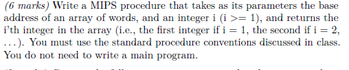 Solved (6 marks) Write a MIPS procedure that takes as its | Chegg.com