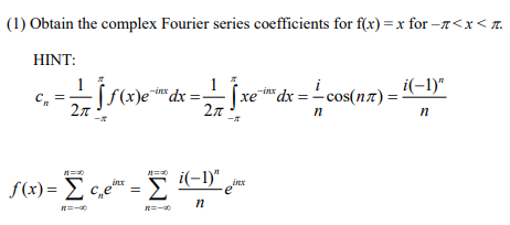 Solved (1) Obtain the complex Fourier series coefficients | Chegg.com