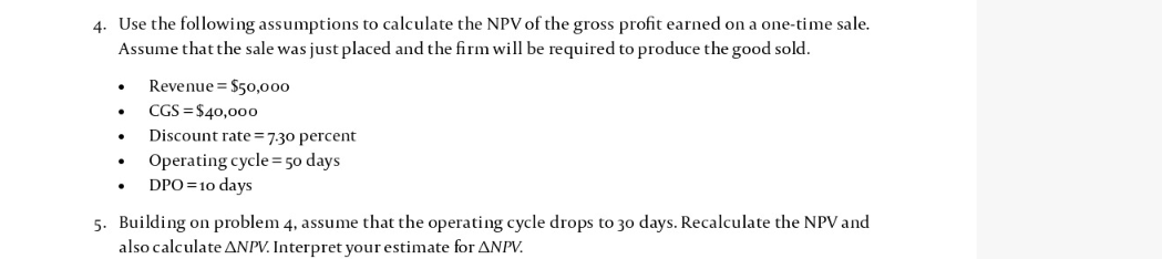 Solved 4. Use the following assumptions to calculate the NPV | Chegg.com