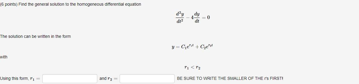 Solved (6 points) Find the general solution to the | Chegg.com