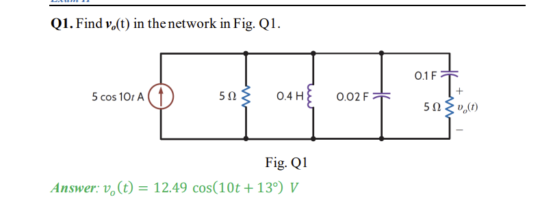 Solved Q1. Find vo(t) in the network in Fig. Q1. Fig. Q1 | Chegg.com