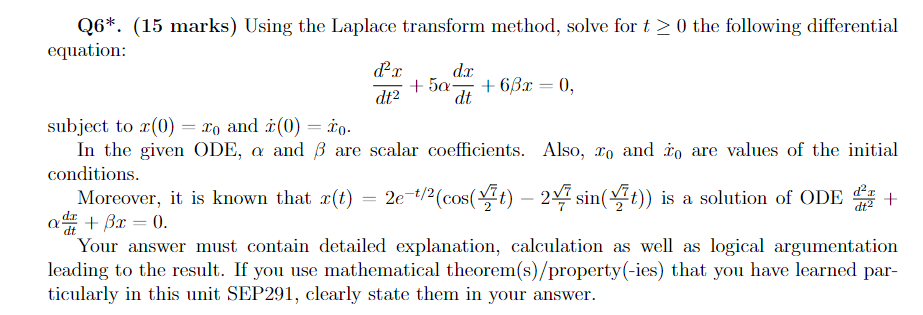 Solved Q6*. (15 marks) Using the Laplace transform method, | Chegg.com