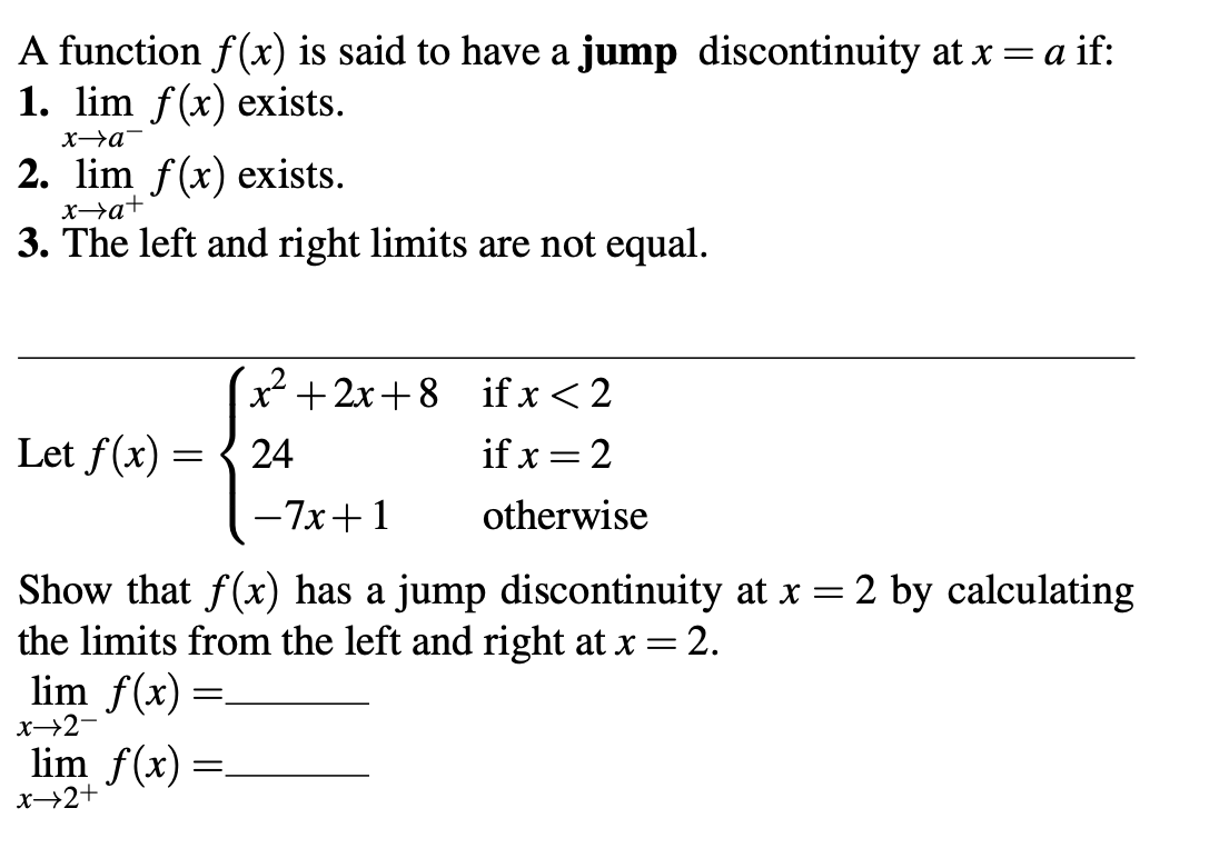 Solved A function f(x) is said to have a jump discontinuity | Chegg.com
