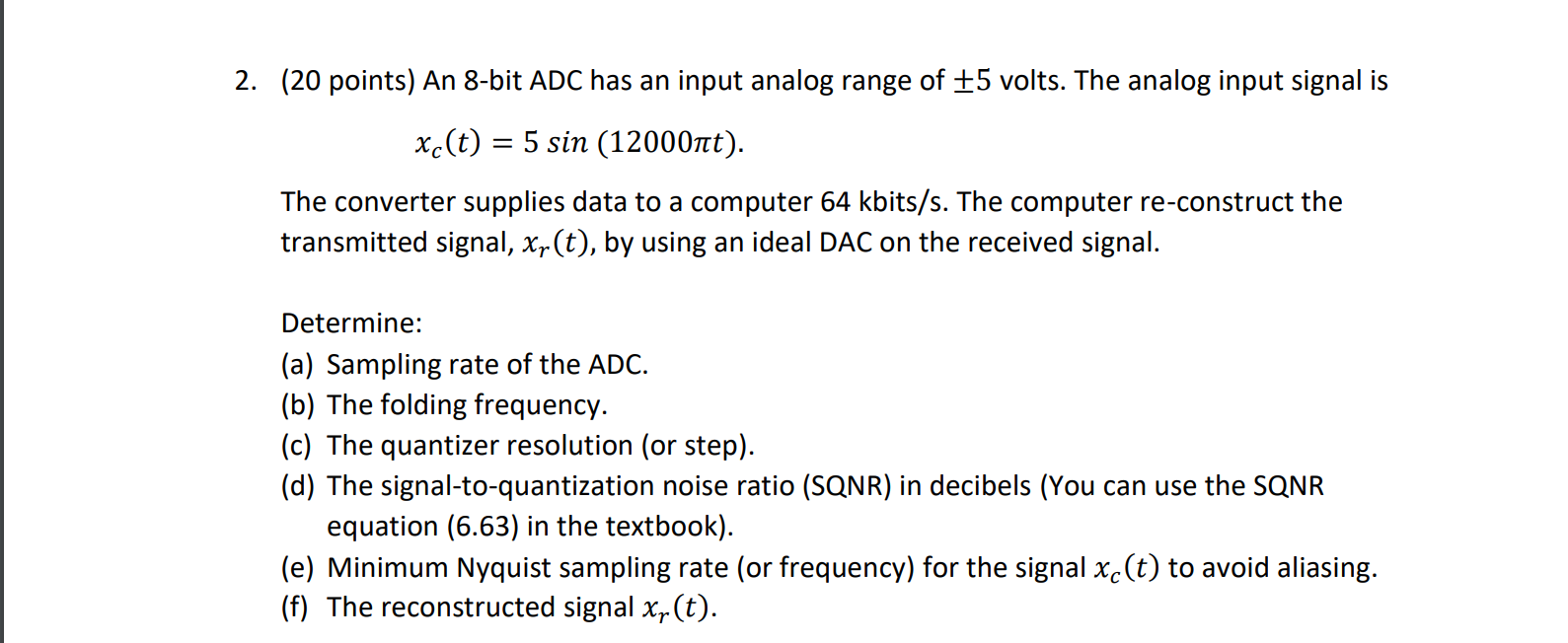 Solved 2 20 Points An 8 Bit Adc Has An Input Analog Range 1182