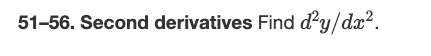 Solved 51-56. Second derivatives Find d2y/dx2.52. 2x2+y2=4 | Chegg.com