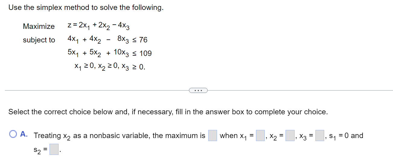 Solved Use the simplex method to solve the following. | Chegg.com
