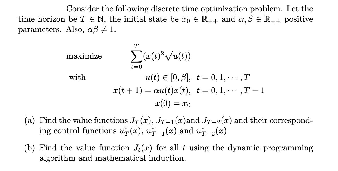 Solved Consider the following discrete time optimization | Chegg.com