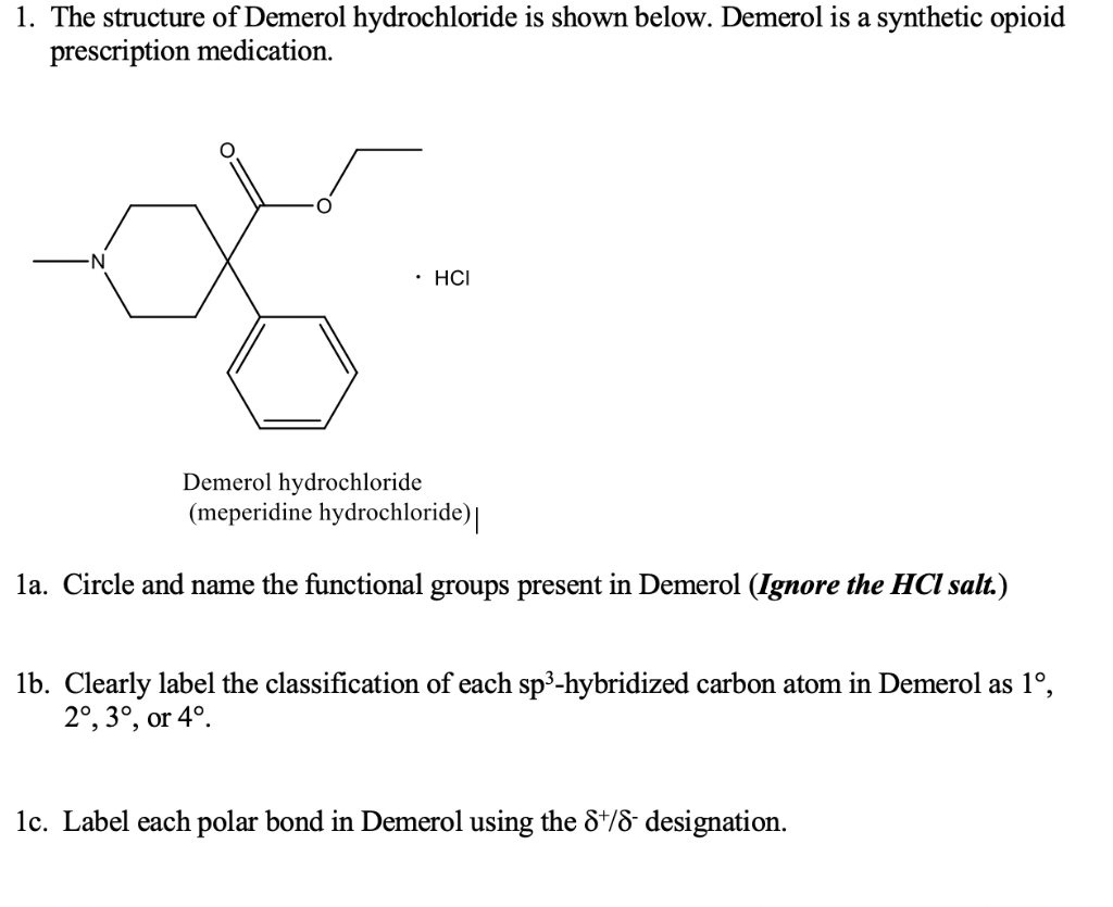 Solved 1. The structure of Demerol hydrochloride is shown | Chegg.com