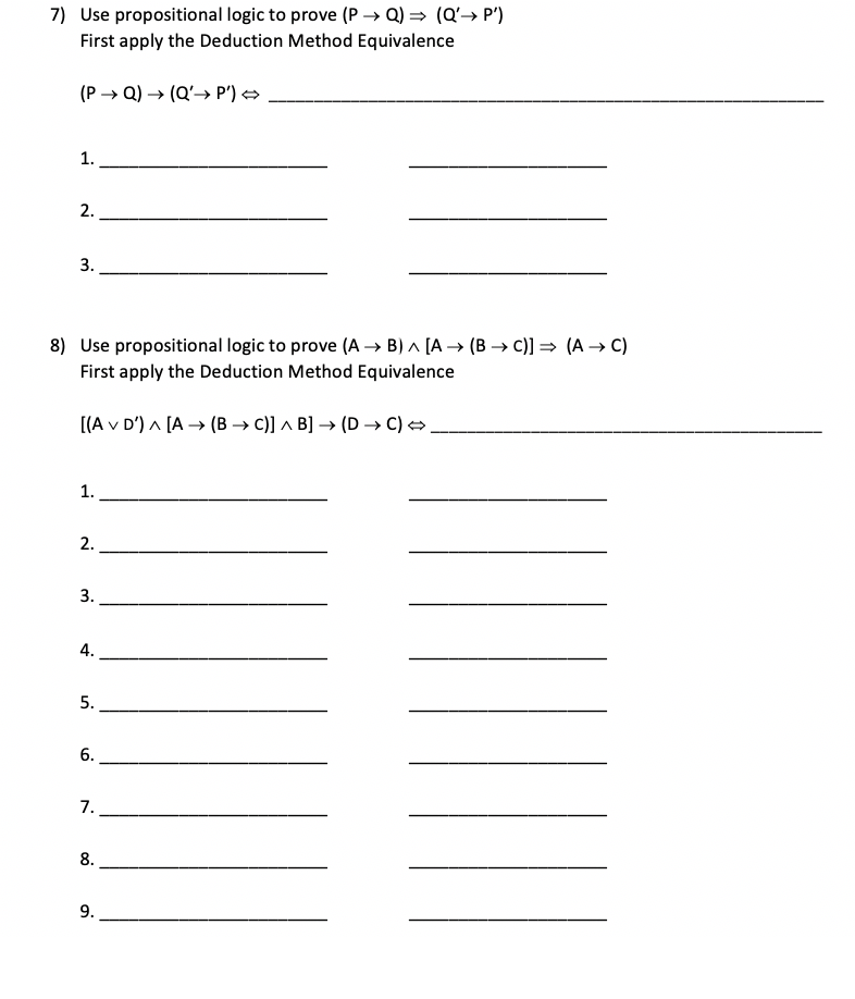 Solved P') 7) Use propositional logic to prove ( P Q ) = ( Q | Chegg.com