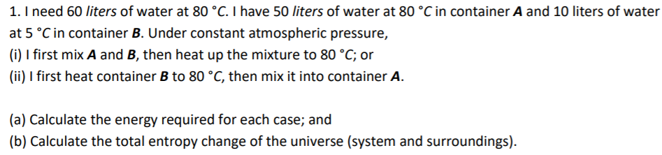 Solved 1. I need 60 liters of water at 80 °C. I have 50 | Chegg.com