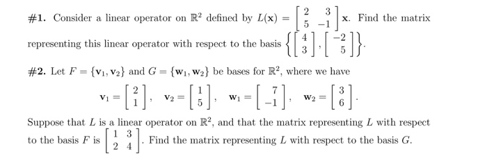 Solved Consider a linear operator on R^2 defined by L(x) = | Chegg.com