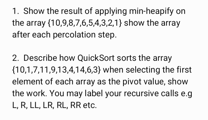 Solved 1. Show the result of applying min-heapify on the | Chegg.com