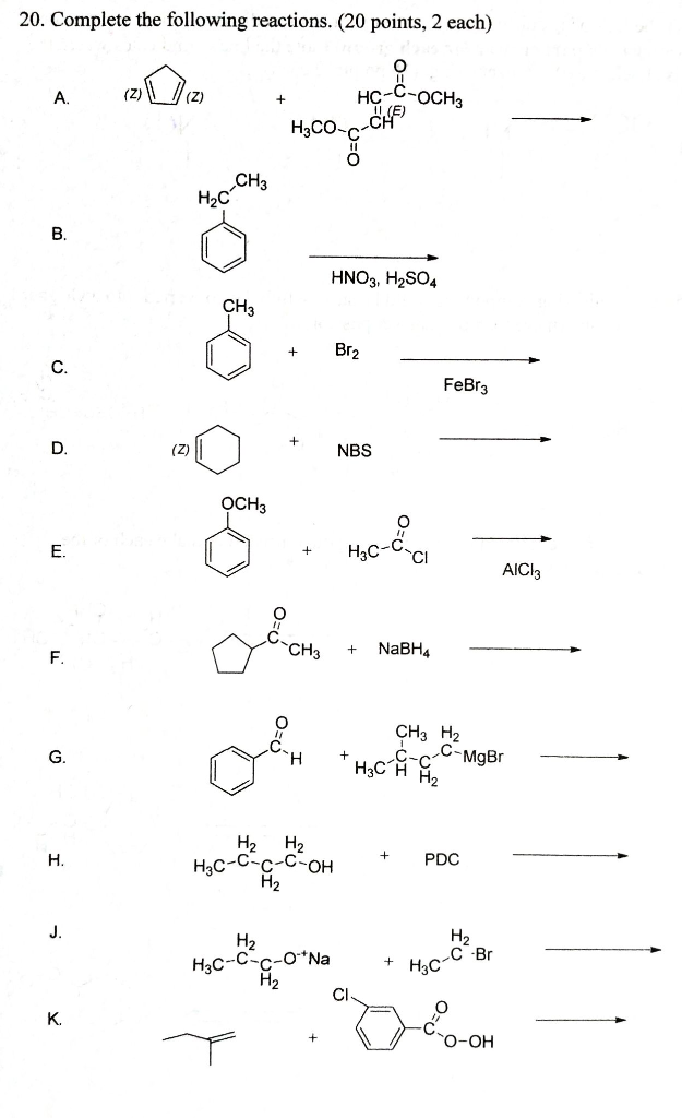Solved 20. Complete the following reactions. (20 points, 2 | Chegg.com