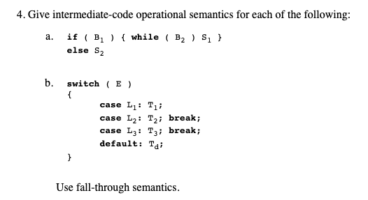 Solved 4. Give intermediate-code operational semantics for | Chegg.com