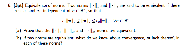 Solved Equivalence of norms. Two norms k · k? and k · k are | Chegg.com