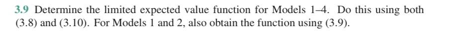Solved 3.9 Determine the limited expected value function for | Chegg.com