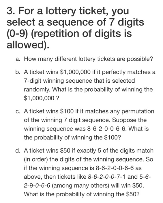 Solved 3. For a lottery ticket, you select a sequence of 7 | Chegg.com