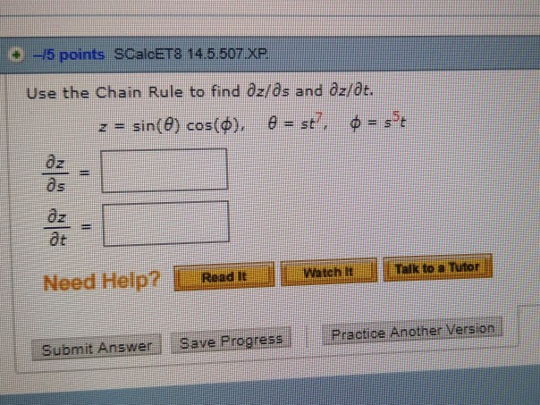 Solved -45 points SCalcET8 14.5.507.XP Use the Chain Rule to | Chegg.com