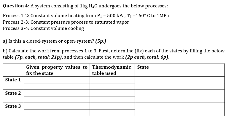 Solved Question 4: A system consisting of 1kgH2O ﻿undergoes | Chegg.com