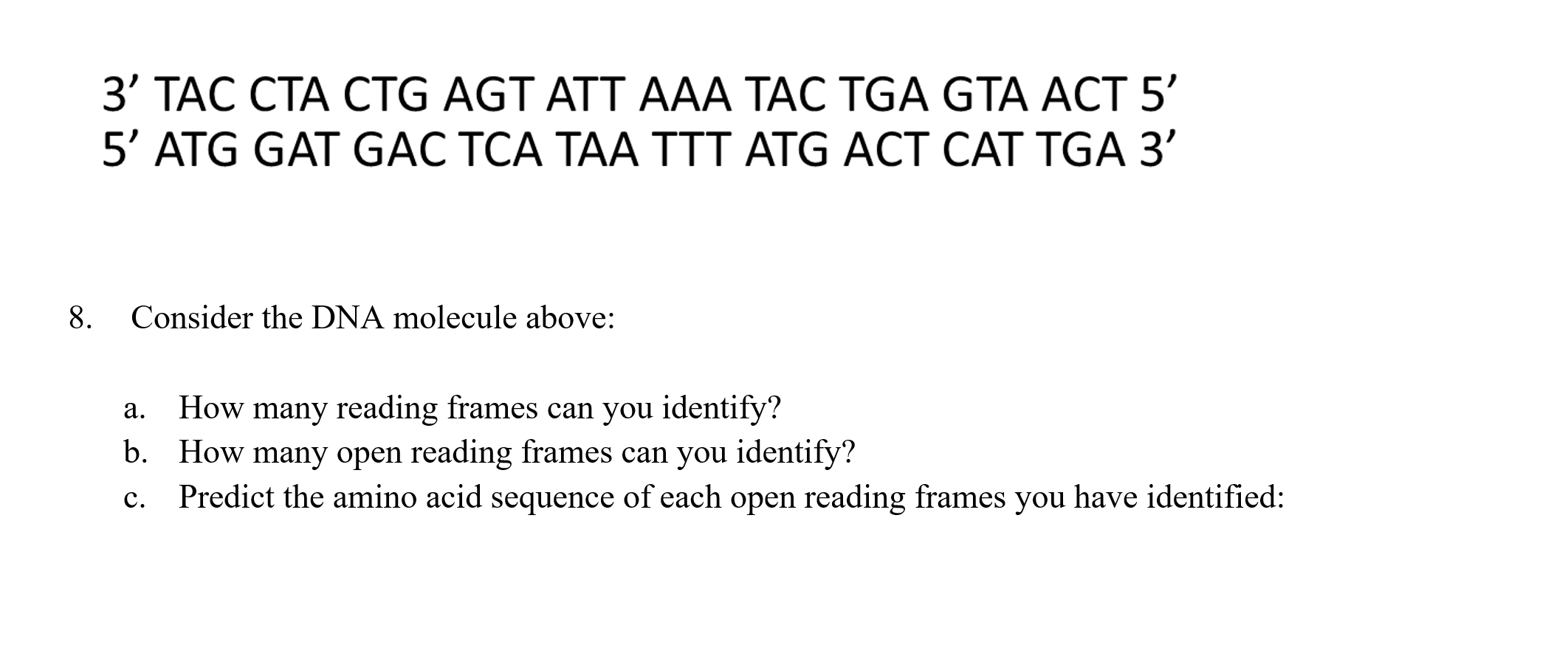 Solved 3' TAC CTA CTG AGT ATT AAA TAC TGA GTA ACT 5' 5' ATG | Chegg.com
