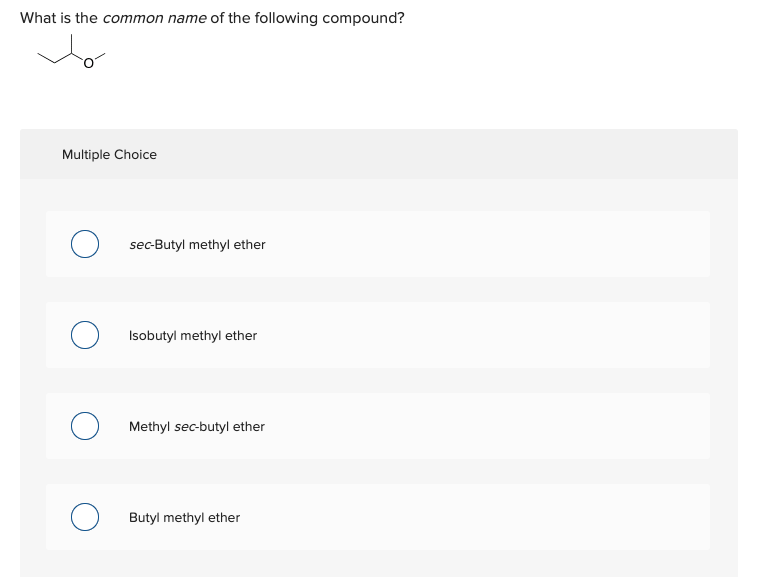 Solved What is the common name of the following compound? to | Chegg.com