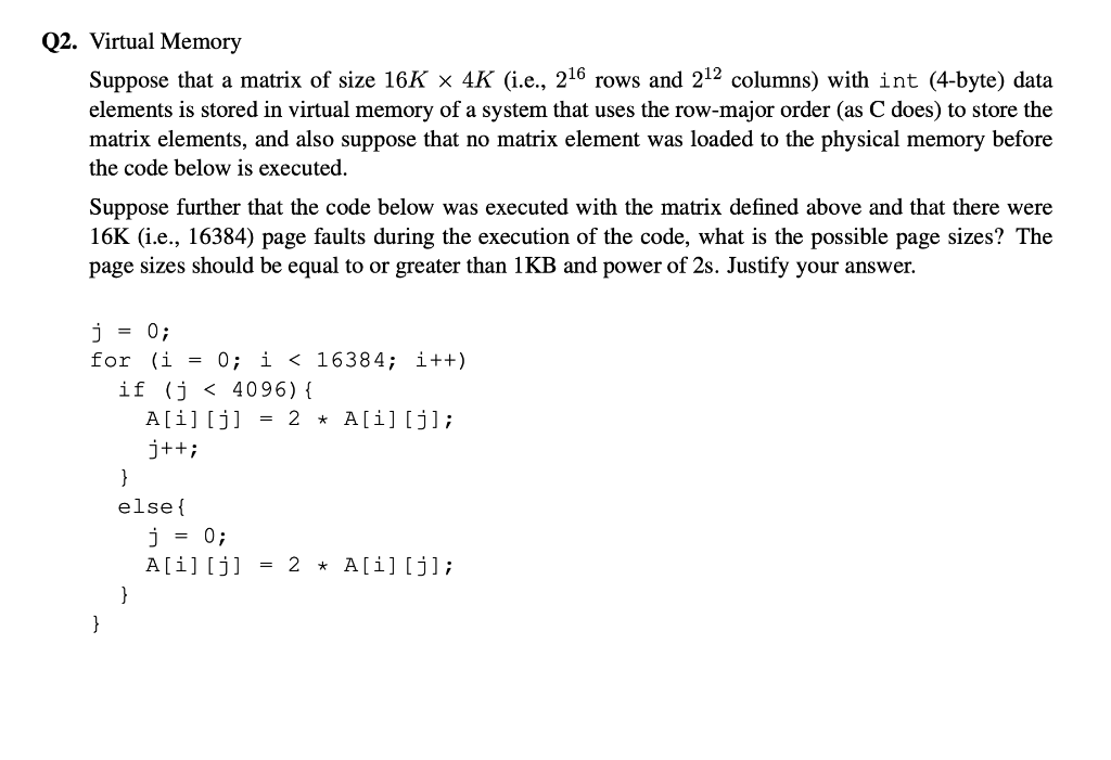 Solved Q2. Virtual Memory Suppose that a matrix of size 16K | Chegg.com