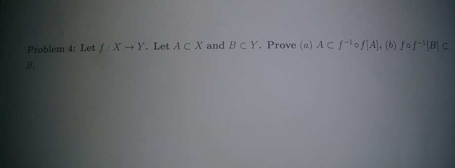 Solved C Problem 1: Let f: A + B g: B → C. Prove: (a) if f | Chegg.com